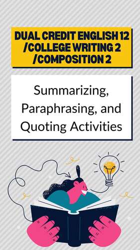Plagiarism Practice: Summarizing, Paraphrasing, and Quoting Activities