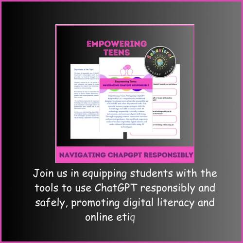 Empowering Teens: Navigating ChatGPT Responsibly by Behavioral Concepts ...