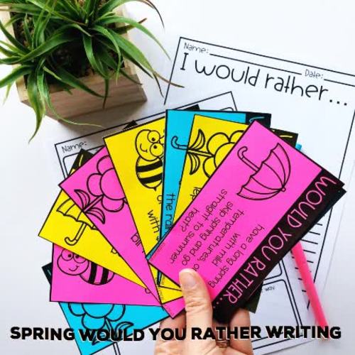 Spring Writing Activity | Would You Rather Persuasive Writing | TpT