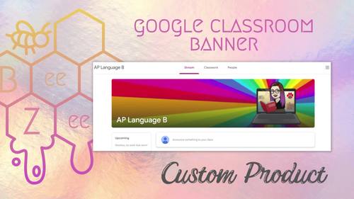 Google Classroom Banner - Custom! by BeeZee ELA | TPT