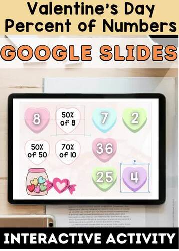 Percent of a Number - Valentine’s Day Drag-and-Drop Google Slides