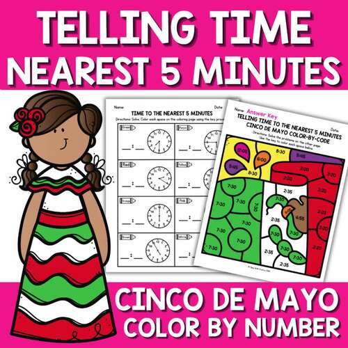 Telling Time to 5 Minutes | Cinco de Mayo themed Color by Number Math ...