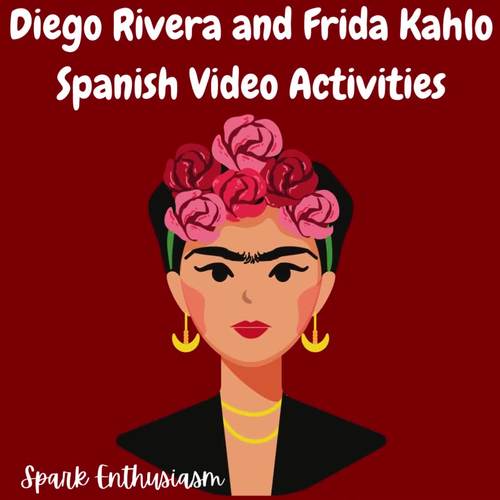 Diego Rivera and Frida Kahlo Video Activities in Spanish | TPT