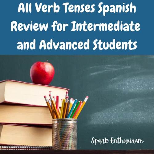 All Verb Tenses Review for Intermediate and Advanced Students | TPT