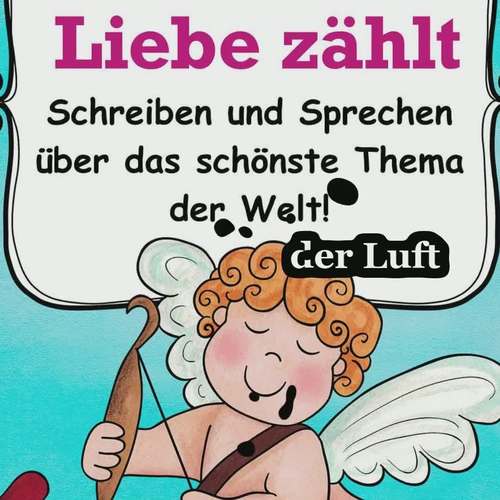 Nur die Liebe zählt - Sprechen + Schreiben Deutsch / German writing ...