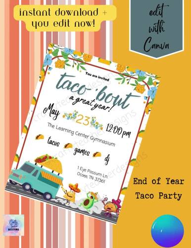EDITABLE | TACO PARTY | End of Year | Taco Bout' A Great Year | PTO PTA