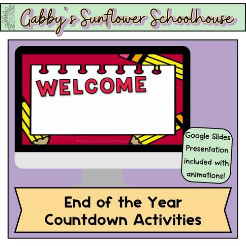 End of the Year Countdown Activities by Gabby's Sunflower Schoolhouse