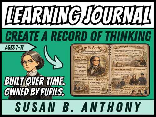 Susan B Anthony | Learning Journal | Grades 2-5 by Bitesize Education