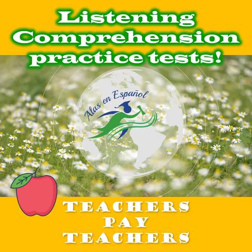 SPANISH LISTENING COMPREHENSION | THREE PRACTICE TESTS by Alas en espanol