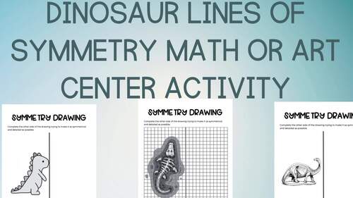 Dinosaur Lines of Symmetry Math or Art Center Activity by Jackie ...