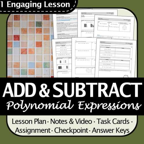 Add & Subtract Polynomial Expressions Lesson Pack | Notes, Worksheet ...