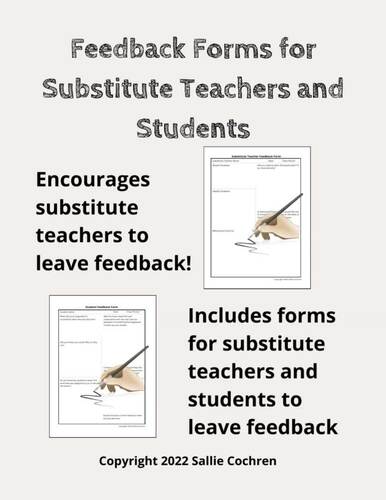 Substitute Teacher Feedback Form - All Grades (Student forms - Grades 5 ...