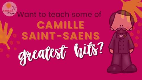 Music of Camille Saint-Saens - Activities for Elementary Music | TPT