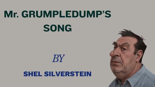Mr. Grumpledump's Song. Shel Silverstein. Poem. Moods. Complaining. ELA