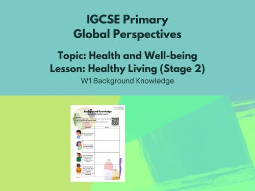 Worksheets Pack; IGCSE Global Perspective; Health & Wellbeing; Stage 2