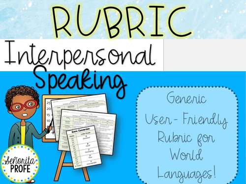 Novice Interpersonal Speaking Rubric for Foreign Languages by Senorita ...