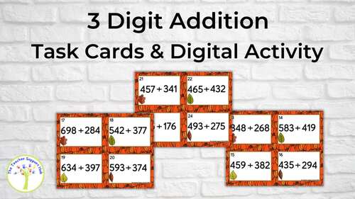 Math 3 Digit Addition Write the Room Task Cards Print & Digital for Fall