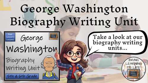 George Washington Biography Project & Writing Unit | 5th Grade & 6th Grade