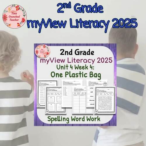 2nd Grade My View Literacy 2025 4.4 One Plastic Bag SPELLING WORD WORK