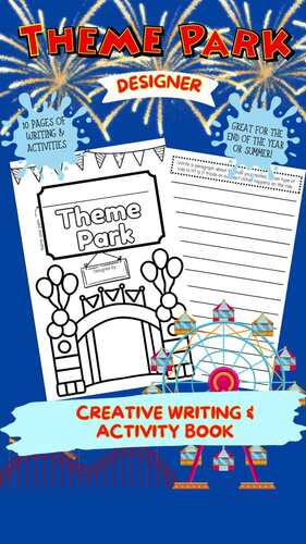 Theme Park Designer Creative Writing & Activity Book End of the Year Fun