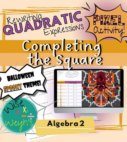 SPOOKY HALLOWEEN THEME: Completing the Square PIXEL Activity! | Algebra 2