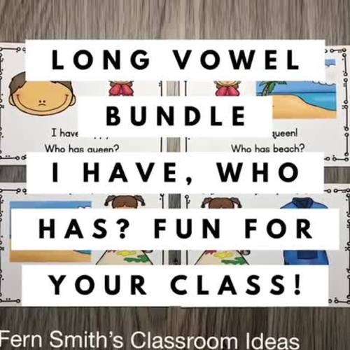 Long Vowels I Have Who Has Card Games Bundle by Fern Smith's Classroom ...