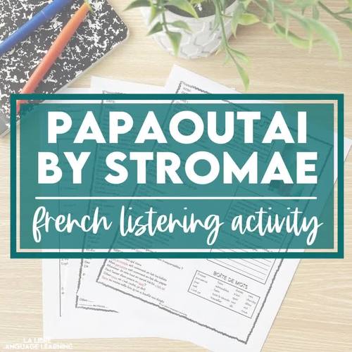 French Song Activities | Stromae Papaoutai Listening | Francophone Music
