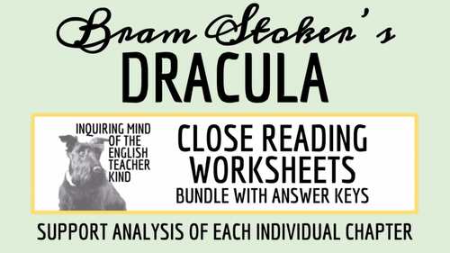 Dracula By Bram Stoker Close Reading Analysis Worksheets Bundle With