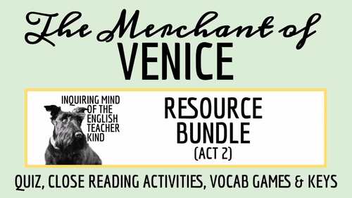 The Merchant of Venice Act 2 Quiz, Close Readings, and Vocabulary Games ...