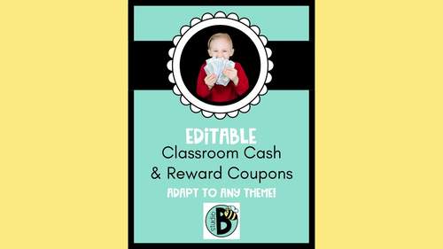 EDITABLE Classroom Cash & Reward Coupons for Motivation, Behavior ...