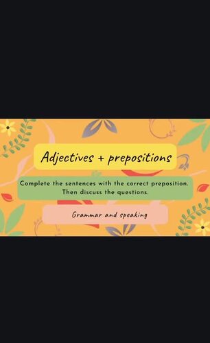 Adjectives + prepositions: dependent prepositions- digital resource (editable)