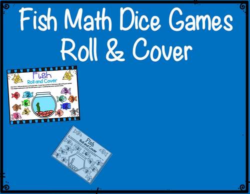 Fish Math Center Dice Games by The Teaching Scene by Maureen | TPT