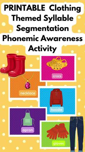 Syllable Segmentation Cards-Clothing Theme-Phonemic Awareness Activity