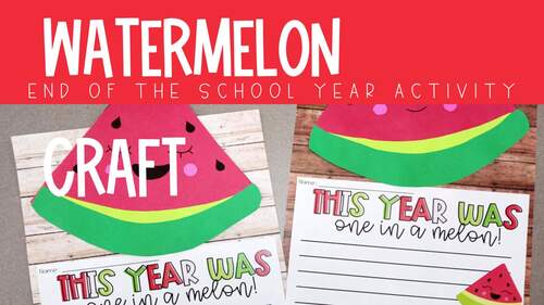 End of Year Summer Watermelon Craft | Bulletin Board & Writing Activity