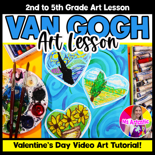 Van Gogh Valentine Art Project Valentines Day Art Lesson Art History ...
