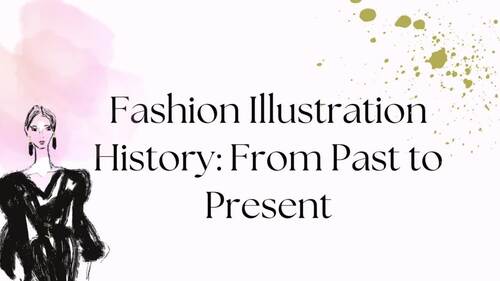 Fashion Illustration history course with research and art assignment