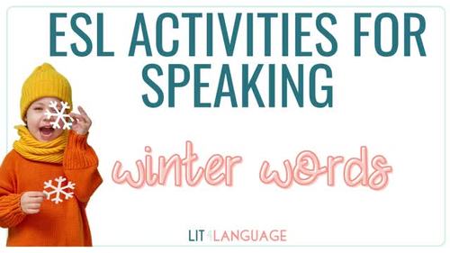 ESL Activities for Speaking Winter Words by Lit4Language | TPT