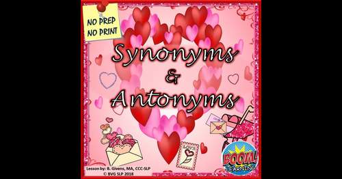 Synonyms and Antonyms Speech Therapy Valentine's Day - BOOM CARDS by ...