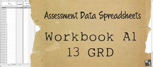ASSESSMENT DATA Grade Book A1 (13GRD) for Google Sheets™ Microsoft Excel®