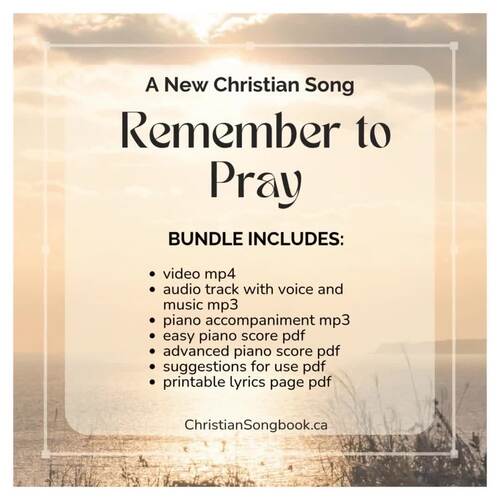 Remember to Pray (a new Christian song) by Christian Songbook | TPT