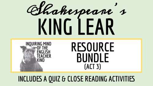 King Lear Act 3 Quiz and Close Reading Analysis Worksheets Bundle ...