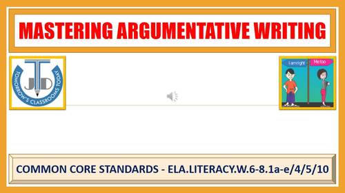 Mastering Argumentative Writing - PowerPoint Presentation by JOHN DSOUZA