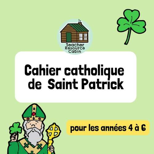 Fête de la Saint-Patrick (Grade 4-6 FRENCH Catholic Education) | TPT