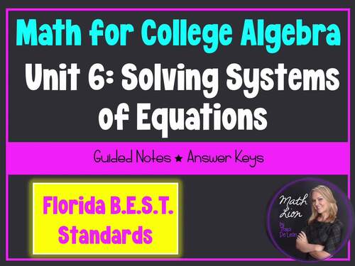 Math for College Algebra | Unit 6 Solving Systems of Equations Guided Notes