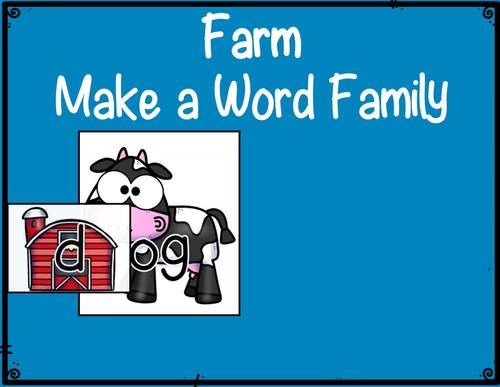 Farm Make A Short Vowel Word Family Center by The Teaching Scene by Maureen