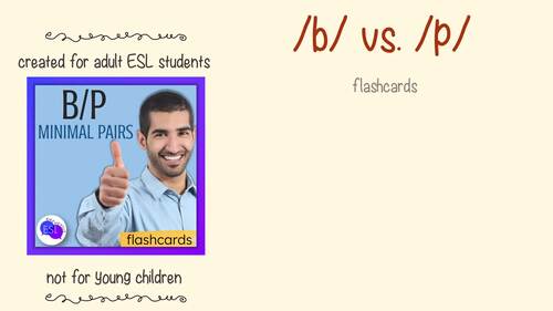 B P Minimal Pair FLASHCARDS for Adult ESL Pronunciation by Rike Neville