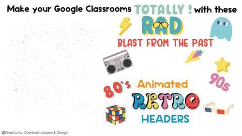 Retro Vibes BUNDLE: 80s and 90s Google Classroom Animated Headers and ...