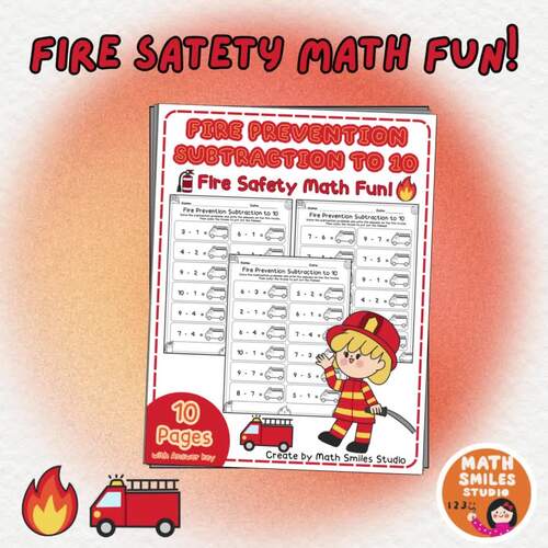 Fire Prevention Week Subtraction to 10 Worksheet | Fire Safety Math Fun ...
