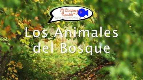 Los Animales del Bosque - Forest animals in Spanish! DISTANCE LEARNING