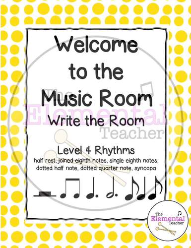 Welcome to the Music Room Write the Room Editable Activity Level 4 Rhythms